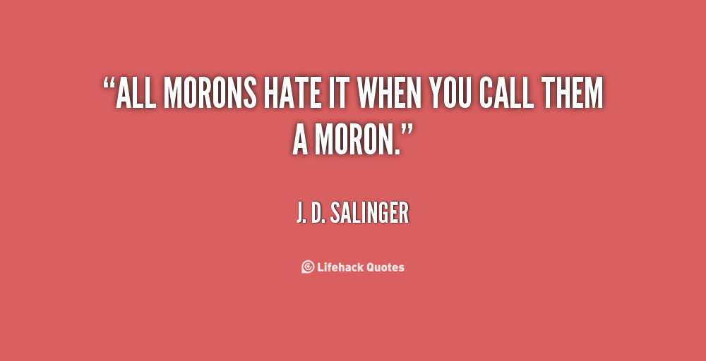 The Rise of the Moron – Götterdämmerung